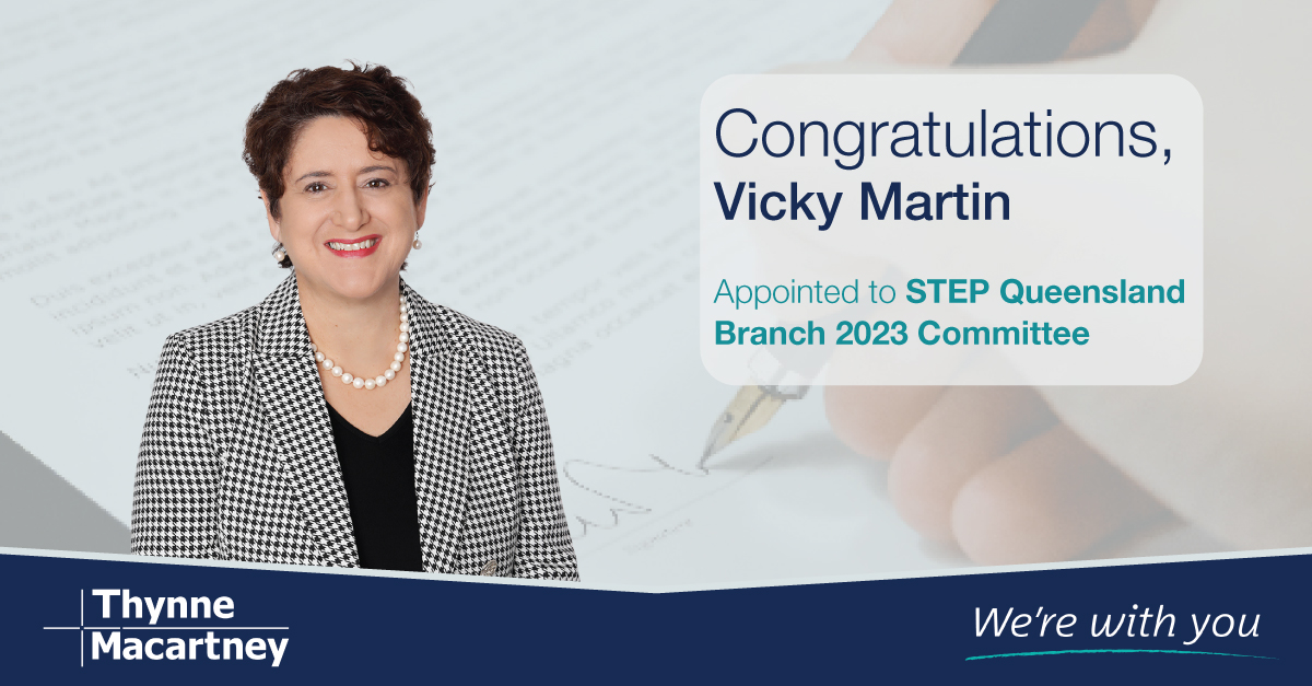 Vicky Martin Joins STEP QLD Committee for 2023 | Thynne + Macartney
